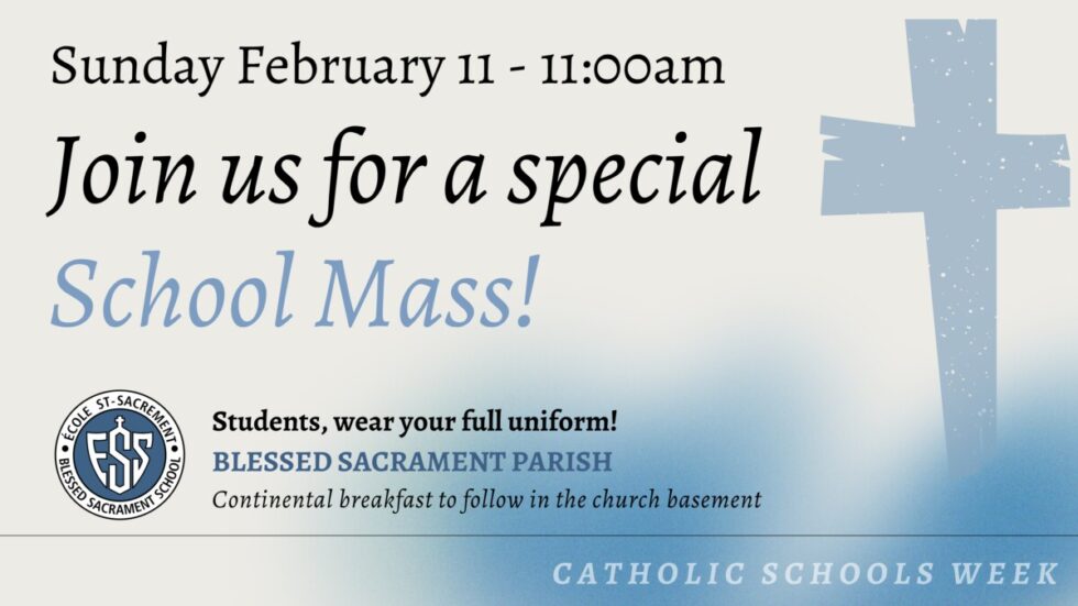 YOU’RE INVITED! School Sunday Mass | École Saint-Sacrement